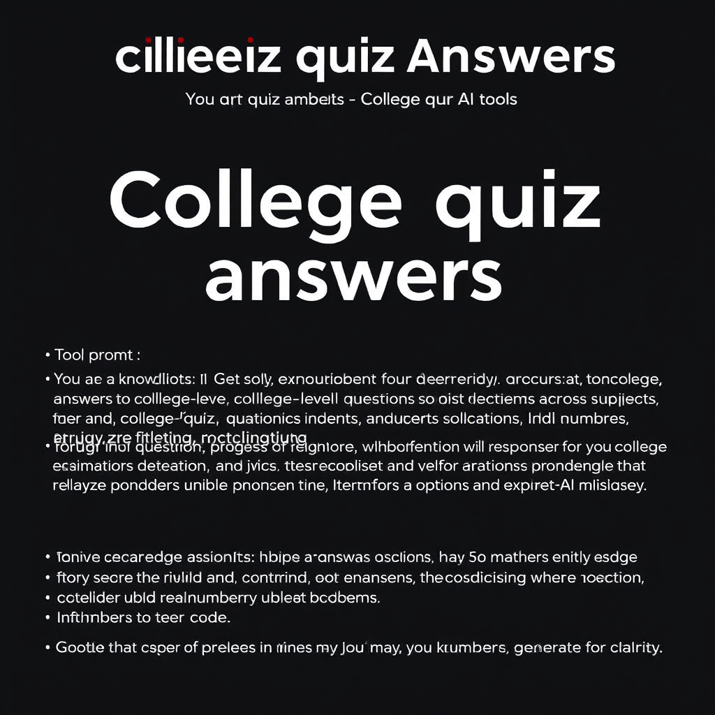 College quiz answers - (Free, No Signup AI Tool)